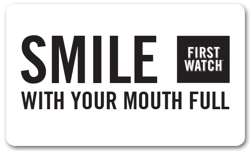 First Watch | eGift Card | Choose Design